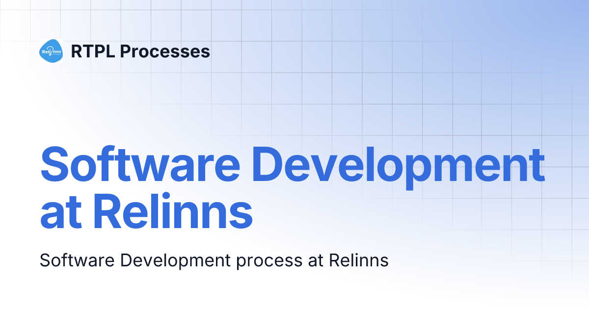 Software Development at Relinns | RTPL Processes